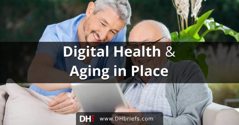 How Digital Health Can Help Seniors Age in Place – DHbriefs