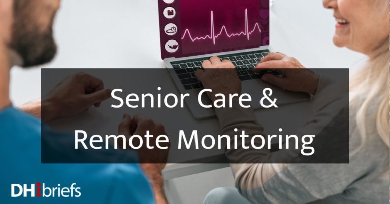 5 Companies Transforming Remote Monitoring for Seniors – DHbriefs