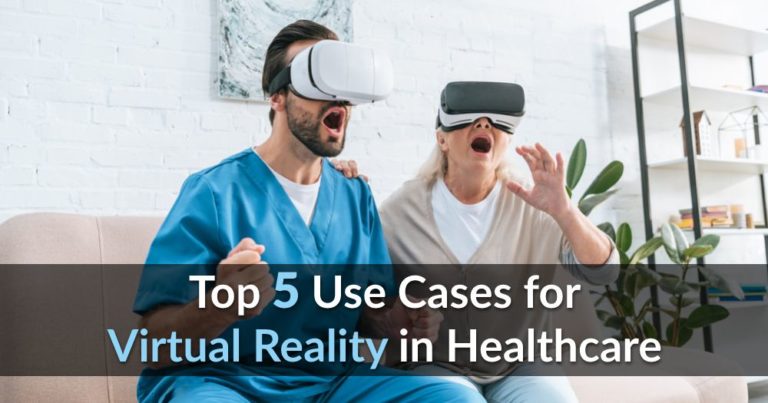Top 5 Use Cases for Virtual Reality in Healthcare – DHbriefs